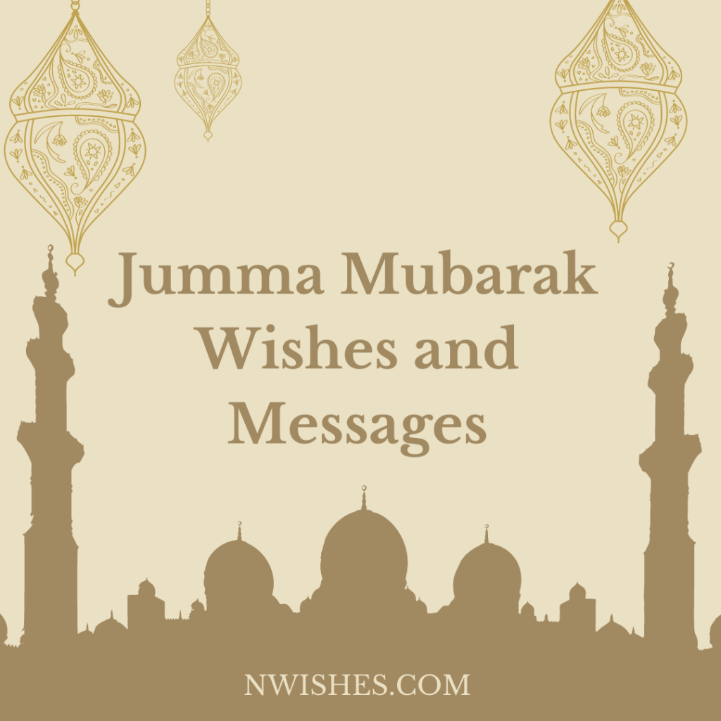Best Jumma Mubarak Wishes and Messages for Inspiring Fridays