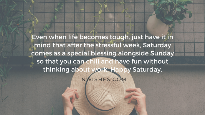 Unwind with Heartfelt Saturday Wishes & Messages for a Refreshing Weekend