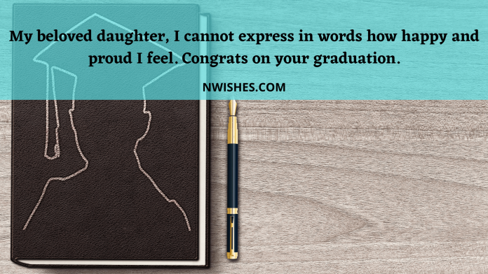 Expressing Love & Pride: Graduation Wishes for Daughter from Mom & Dad