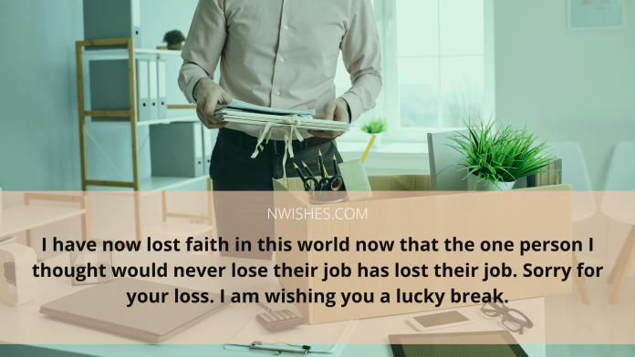 Empathetic Sympathy Quotes for Job Loss