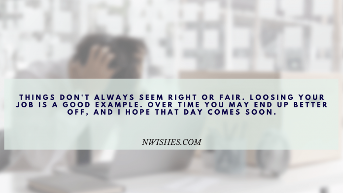 Empathetic Sympathy Quotes for Job Loss