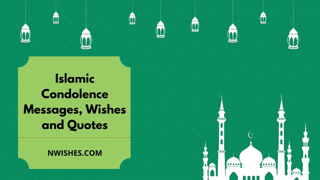 Islamic Condolence Messages: Offering Comfort and Prayers in Grief