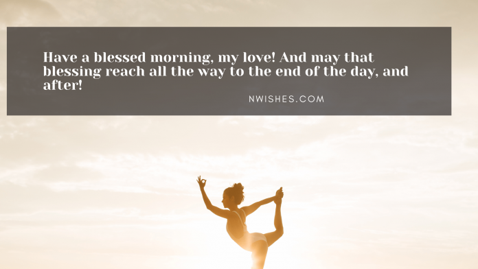 Spiritual Morning Messages: Uplift with Quotes & Wishes for Positivity
